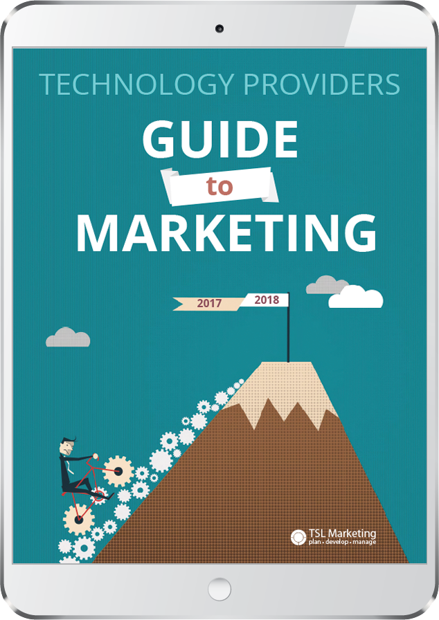 Technology Marketing in 2018 - The Definitive Guide